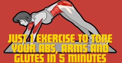 THE 5-MINUTE WONDER: ONE EXERCISE TO TONE YOUR ABS, ARMS, AND GLUTES ...